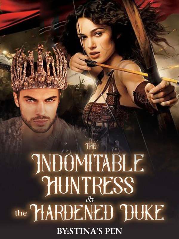 The Indomitable Huntress & The Hardened Duke by Stina's Pen | VolcanoEbook